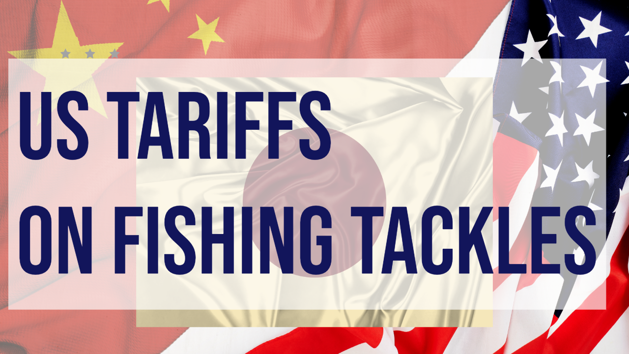Tariff on Fishing Tackles entering US | www.tyhasegawa.com